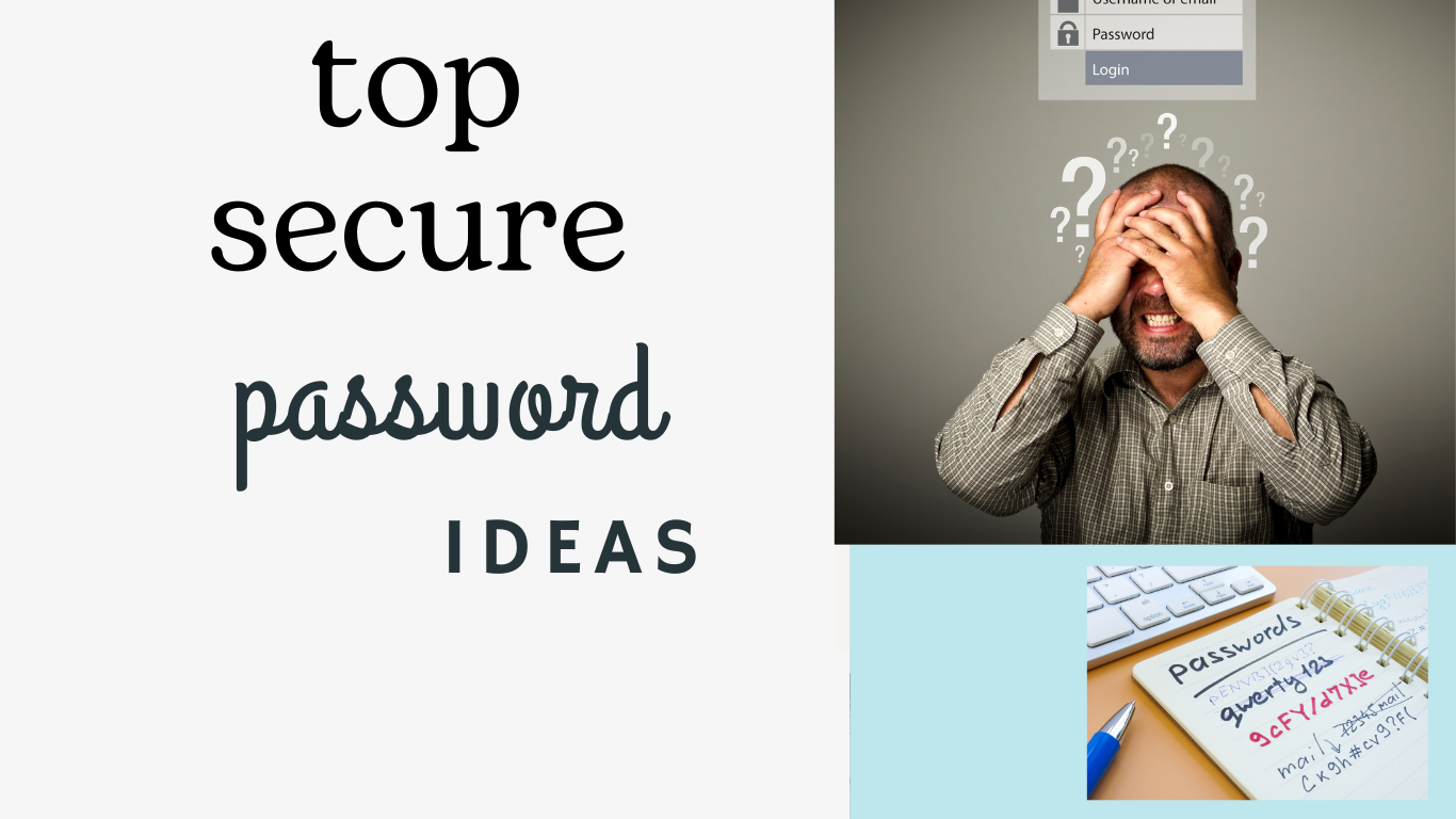 Top Secure Password Ideas to Keep Your Accounts Safe