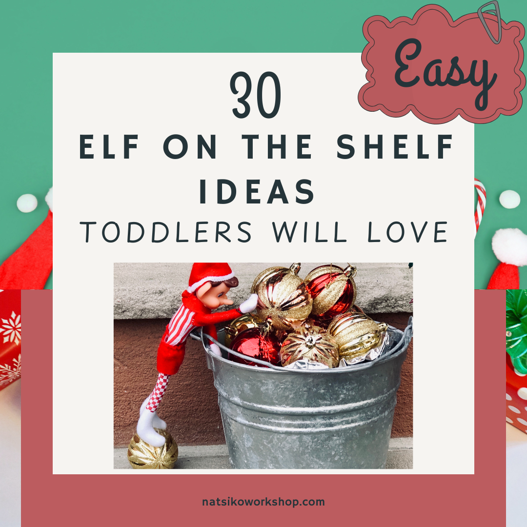 30 Easy Elf on the Shelf Ideas Toddlers Will Love
